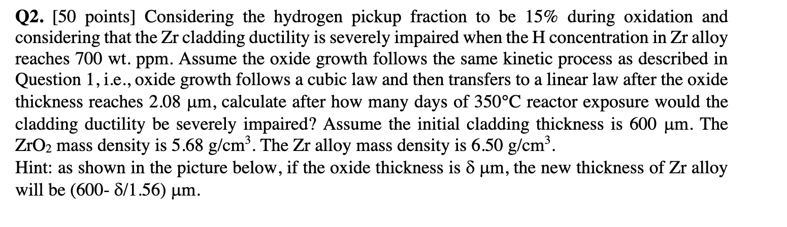 Solved Q2. ﻿Considering the hydrogen pickup fraction to be | Chegg.com