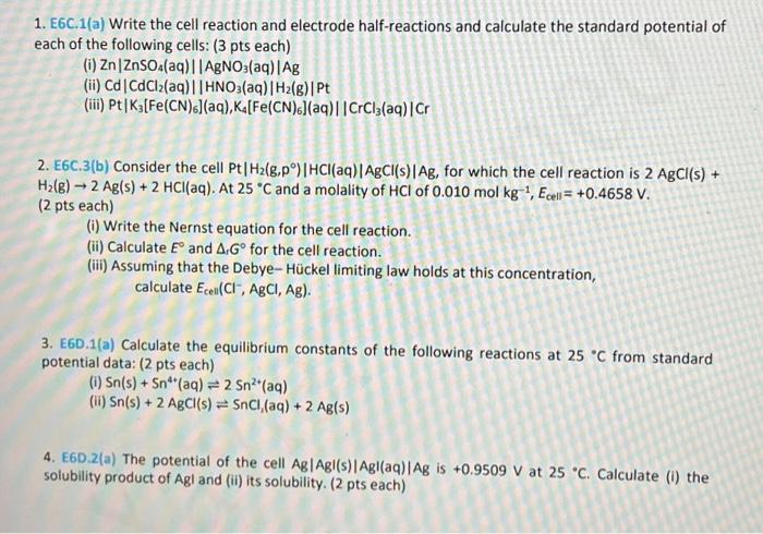 Solved 1. E6C.1(a) Write the cell reaction and electrode | Chegg.com