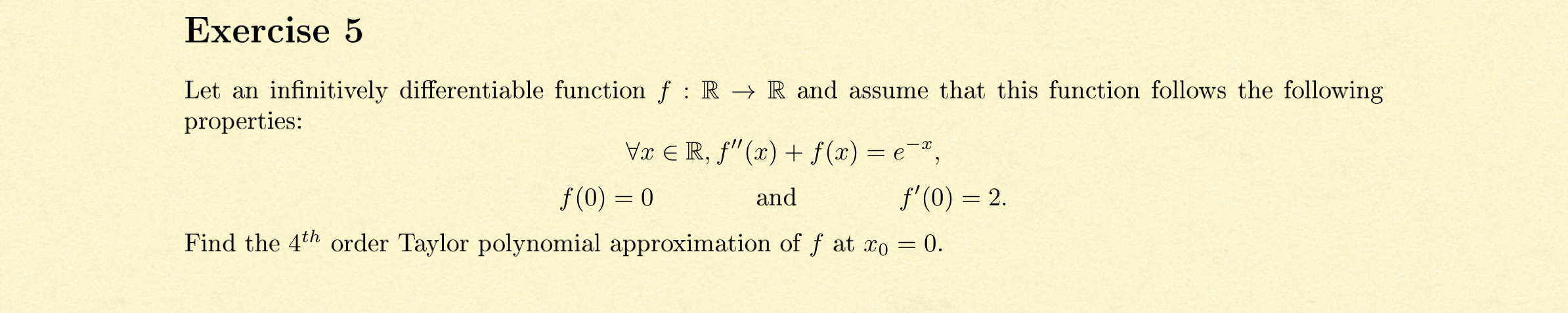 Solved Exercise 5Let an infinitively differentiable function | Chegg.com