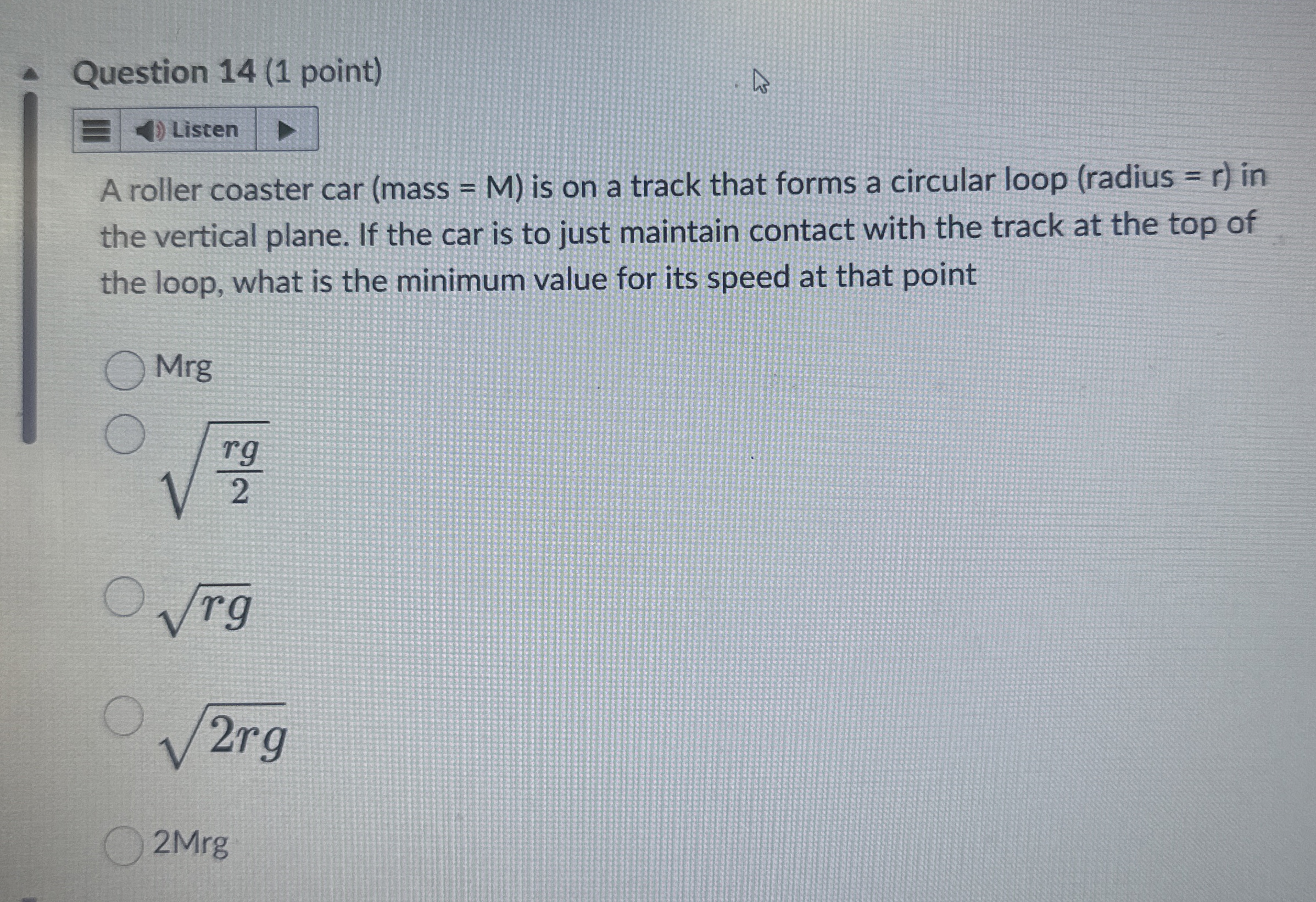 Solved Question 14 (1 ﻿point)ListenA roller coaster car | Chegg.com