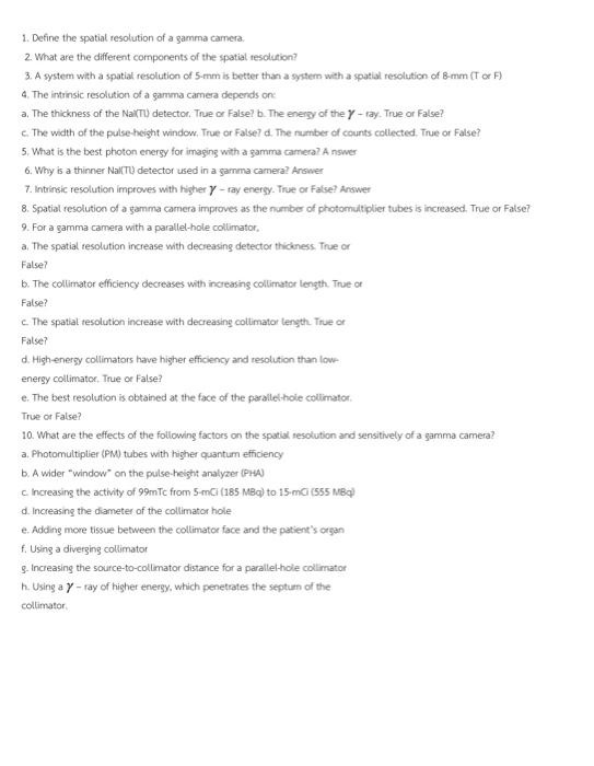 Solved 1. Define the spatial resolution of a gamma camera. | Chegg.com