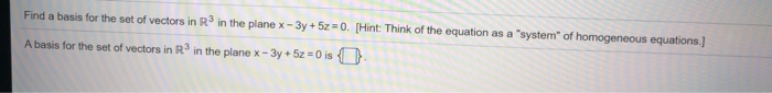 Solved Find a basis for the set of vectors in R3 in the | Chegg.com