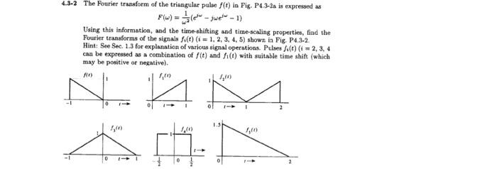 Solved 4.3-2 The Fourier transform of the triangular pulse | Chegg.com