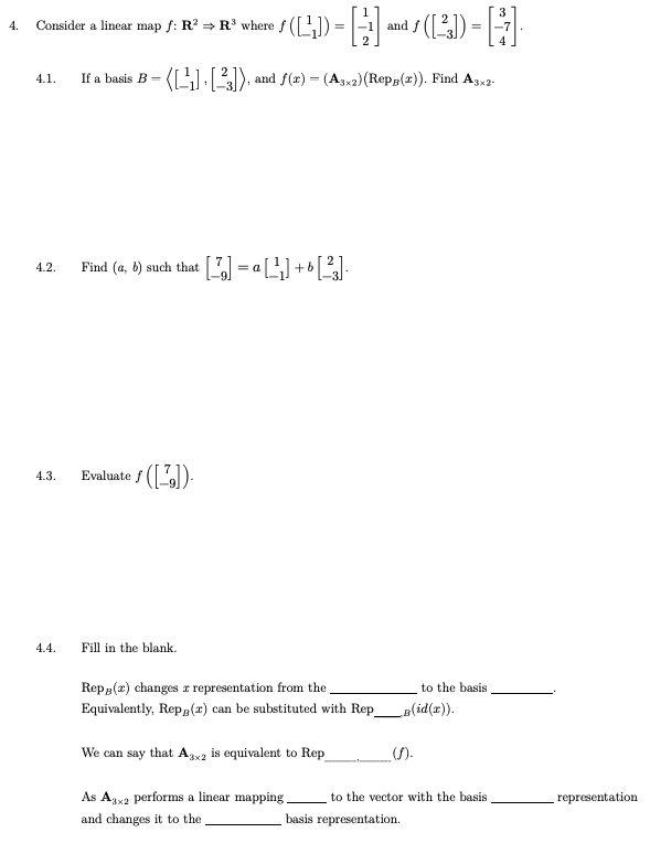 Solved Consider a linear map f:R2=>R3 ﻿where f([1-1])=[1-12] | Chegg.com