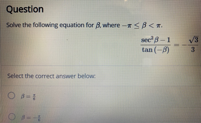 Solved Question Solve the following equation for B, where -T | Chegg.com