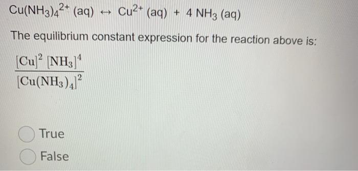 Solved Cu(NH3)42+ (aq) Cu2+ (aq) + 4 NH3 (aq) The | Chegg.com