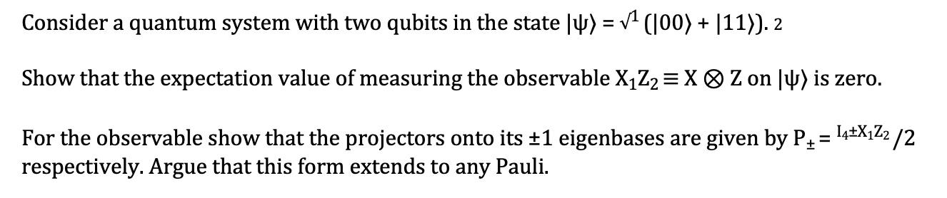 Solved Consider a quantum system with two qubits in the | Chegg.com