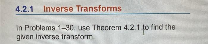Solved In Problems 1-30, use Theorem 4.2.1 to find the given | Chegg.com