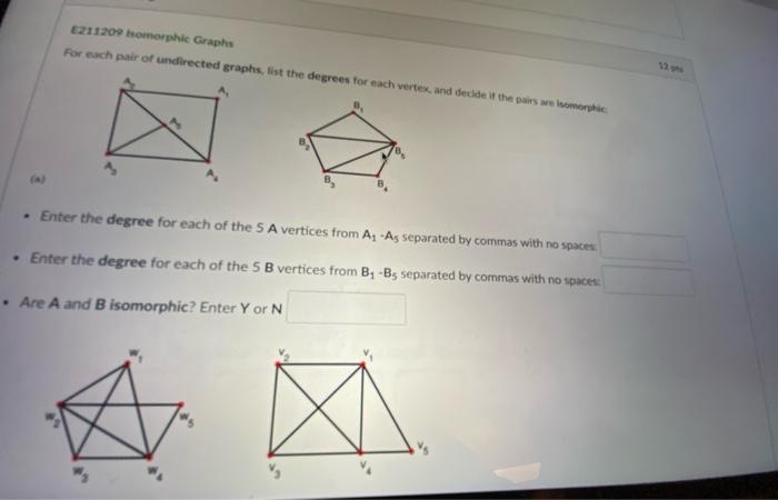Solved E211209 homorphic Graphs for each pair of undirected | Chegg.com