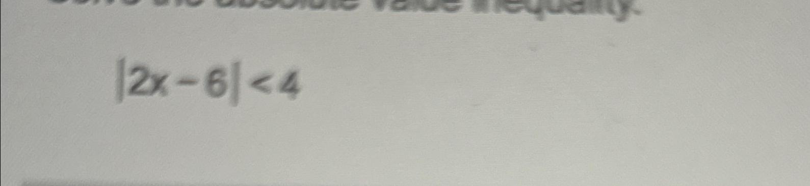 Solved |2x-6|