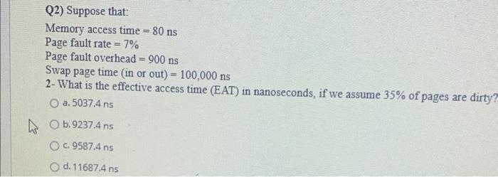 Solved Q2) Suppose that: Memory access time =80 ns Page | Chegg.com
