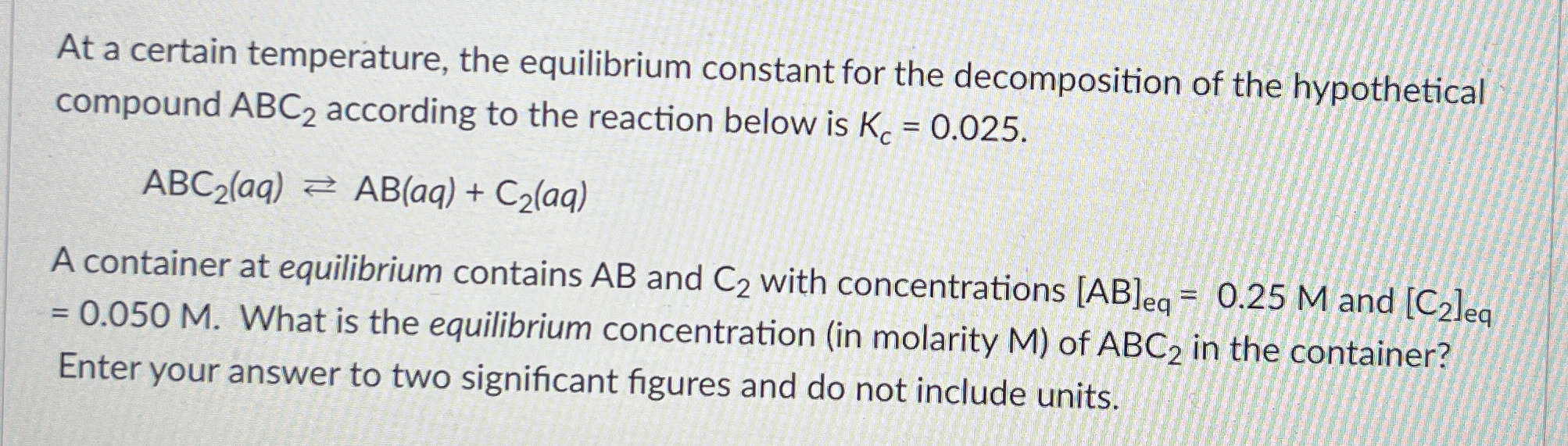 Solved At a certain temperature, the equilibrium constant | Chegg.com