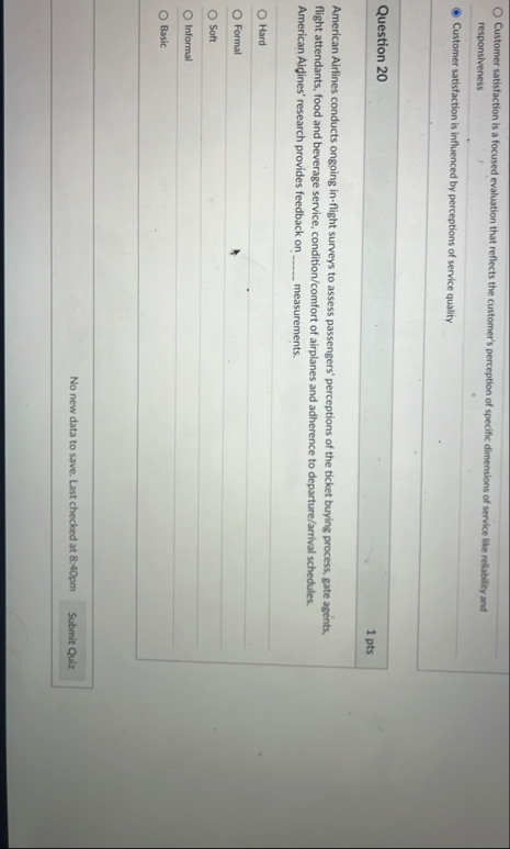 Solved Customer satisfaction is a focused evaluation that | Chegg.com