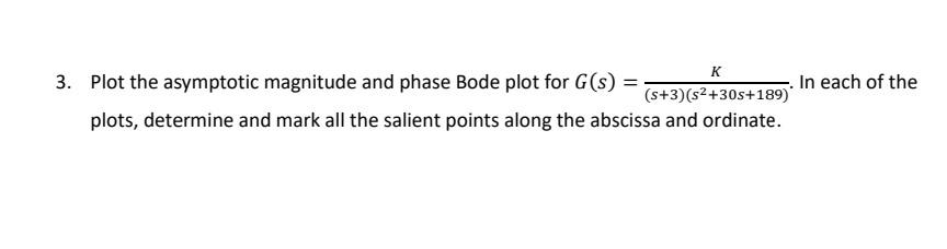 Solved 3. Plot the asymptotic magnitude and phase Bode plot | Chegg.com