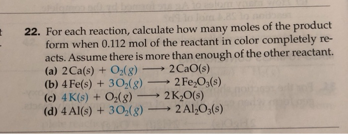 Solved 22. For each reaction, calculate how many moles of | Chegg.com