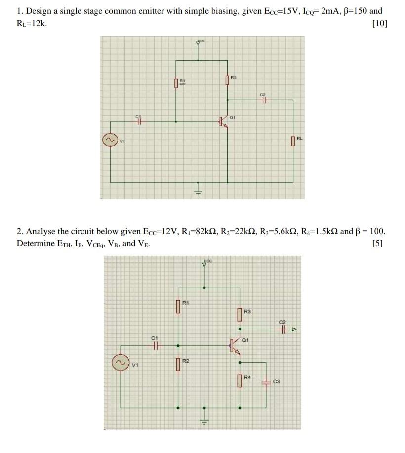 Solved 1. Design a single stage common emitter with simple | Chegg.com