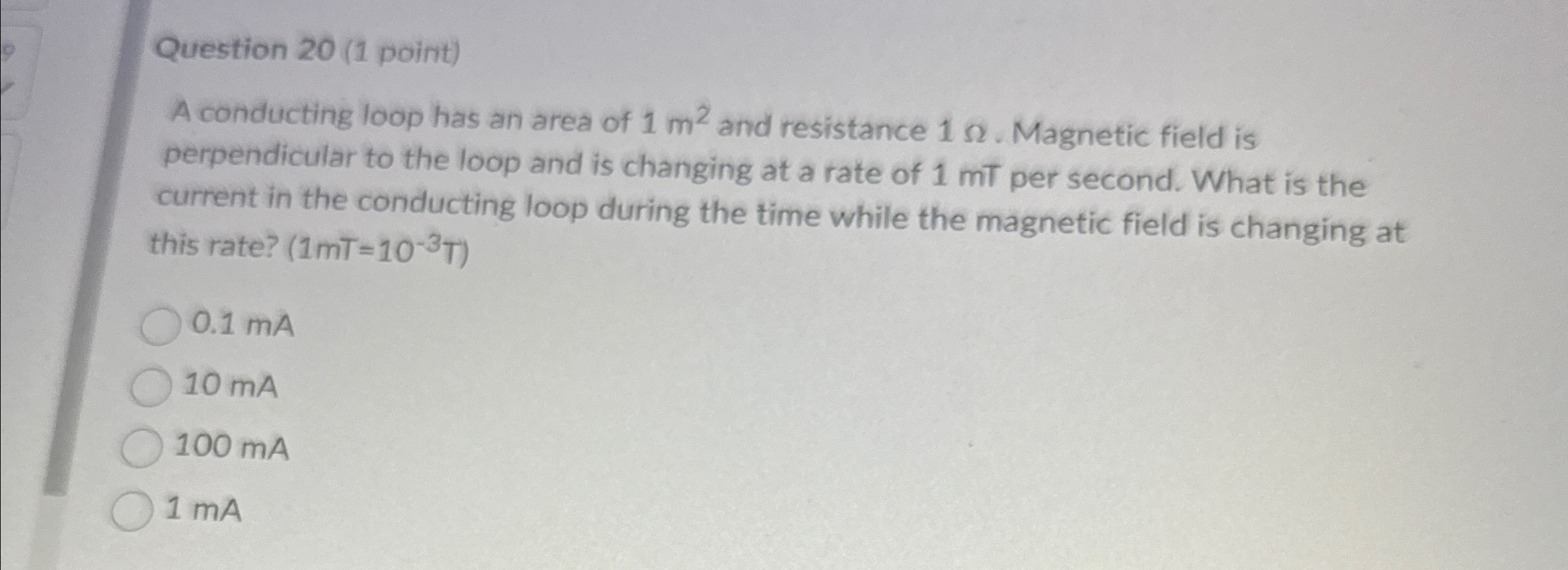 Solved Question 20 (1 ﻿point)A conducting loop has an area | Chegg.com
