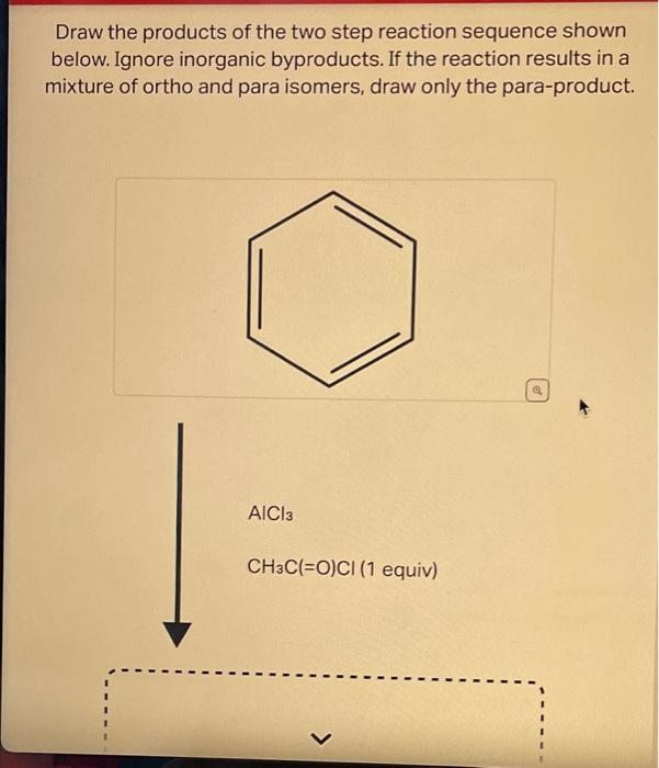 Solved Draw the products of the two step reaction sequence | Chegg.com