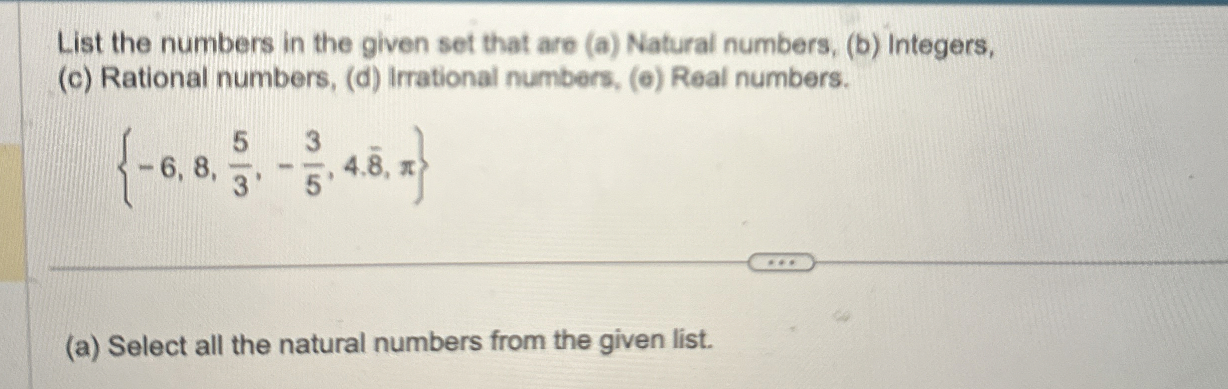 Solved List the numbers in the given set that are (a) | Chegg.com