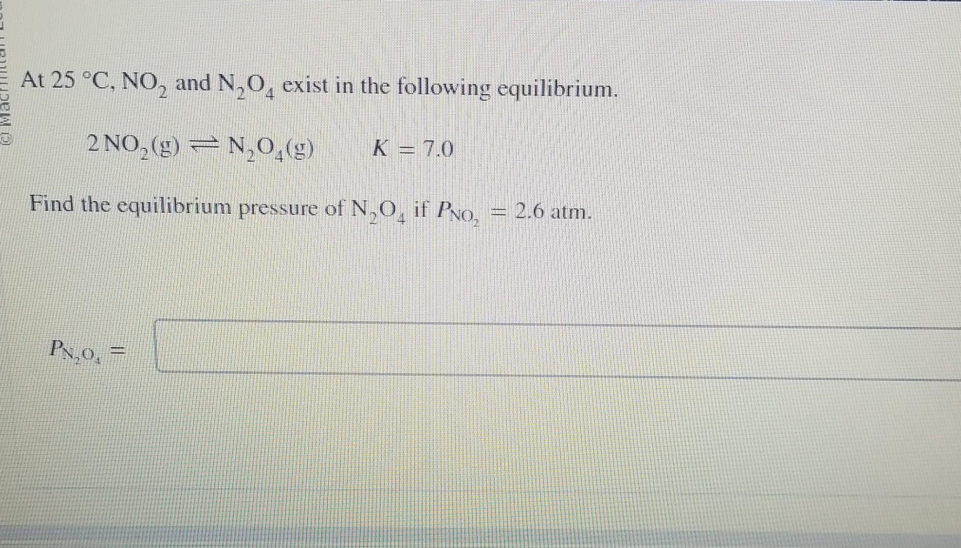 Solved At 25∘C,NO2 and N2O4 exist in the following | Chegg.com