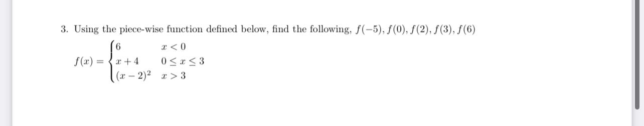 Solved Using the piece-wise function defined below, find the | Chegg.com
