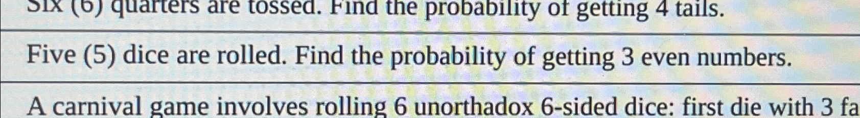 Solved Five (5) ﻿dice are rolled. Find the probability of | Chegg.com