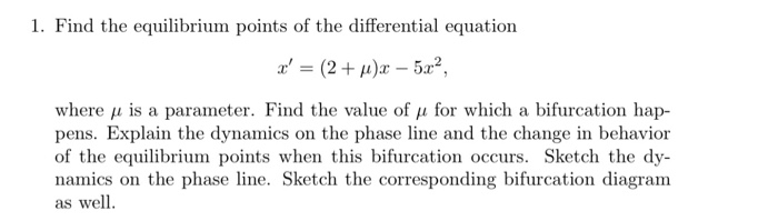 Solved 1. Find the equilibrium points of the differential | Chegg.com
