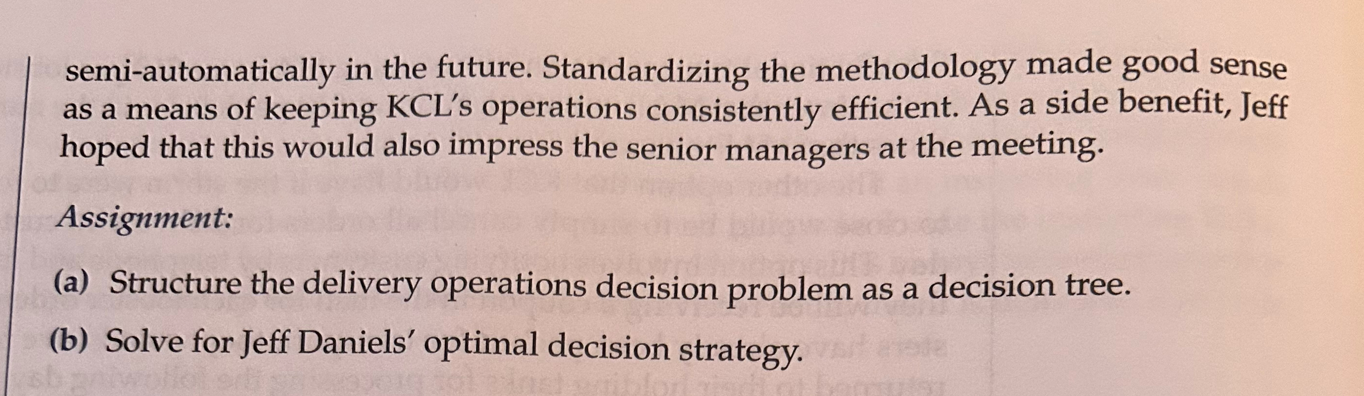Solved semi-automatically in the future. Standardizing the | Chegg.com