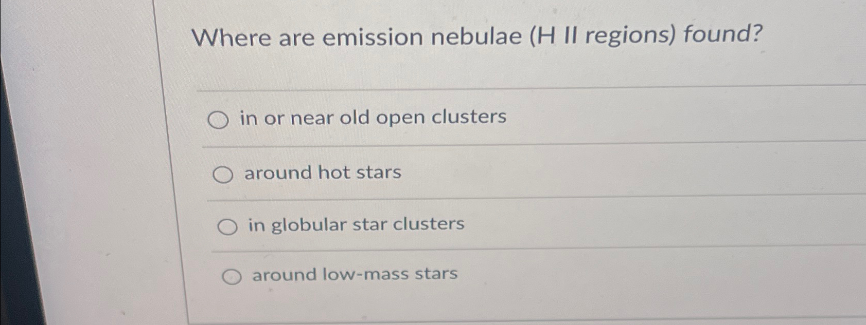 Solved Where are emission nebulae ( H ﻿II regions) | Chegg.com