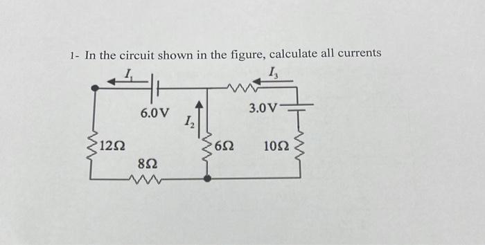 1- In the circuit shown in the figure, calculate all | Chegg.com