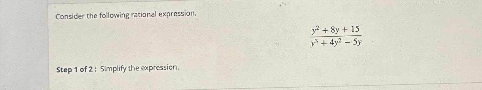 Solved Consider the following rational | Chegg.com