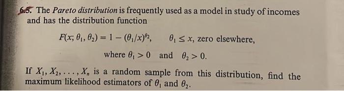 Solved 6 5 The Pareto Distribution Is Frequently Used As A