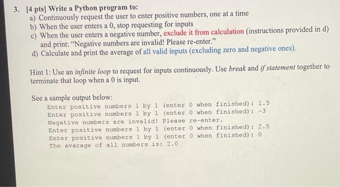 Solved 3. [4 pts) Write a Python program to: a) Continuously | Chegg.com
