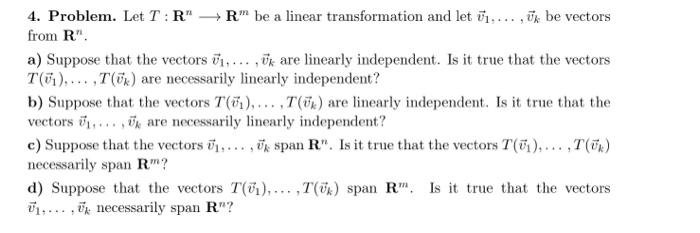 Solved 4. Problem. Let T:Rn Rm be a linear transformation | Chegg.com