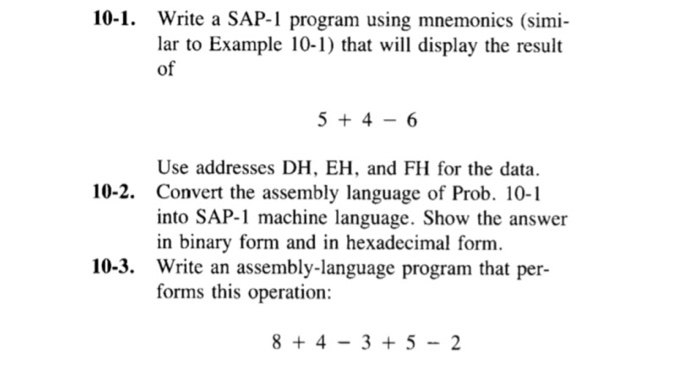 Solved 10-1. Write a SAP-1 program using mnemonics (simi- | Chegg.com