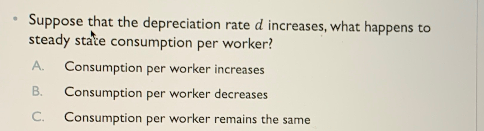 Solved Suppose that the depreciation rate d ﻿increases, what | Chegg.com