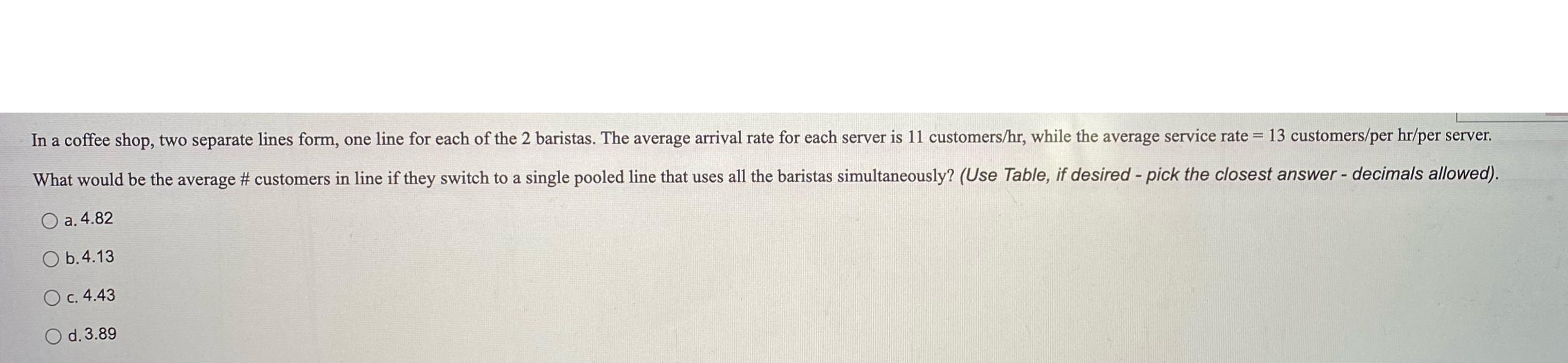 Solved In a coffee shop, two separate lines form, one line | Chegg.com