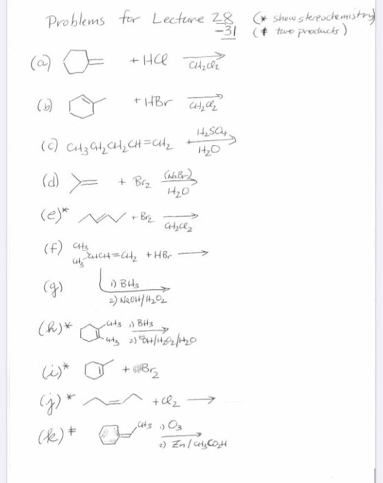 Solved (* show stereochemistry (+ two products) Problems for | Chegg.com