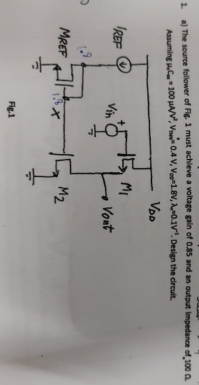 Solved a) ﻿The source follower of Fig. 1 ﻿must achieve a | Chegg.com