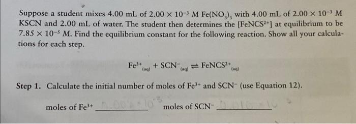 Solved Suppose a student mixes 4.00 mL of 2.00×10−3MFe(NO3)3 | Chegg.com