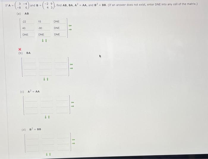 Solved A=(3−8−46) and B=(−2493), find AB,BA,A2=AA, and | Chegg.com