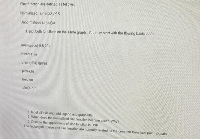 Sinc function are defined as follows: Normalized: | Chegg.com