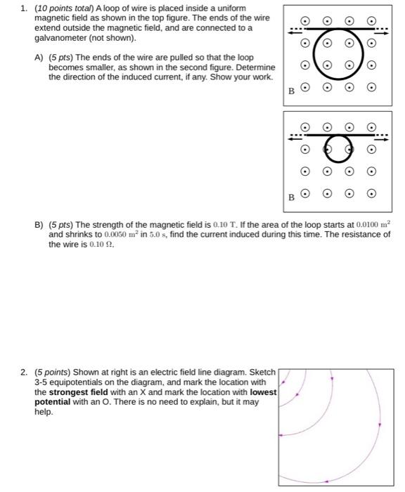 Solved 1. (10 points total) A loop of wire is placed inside | Chegg.com