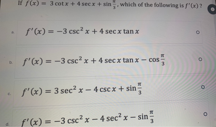 Solved TT If f(x) = 3 cotx + 4 sec x + sin which of the | Chegg.com