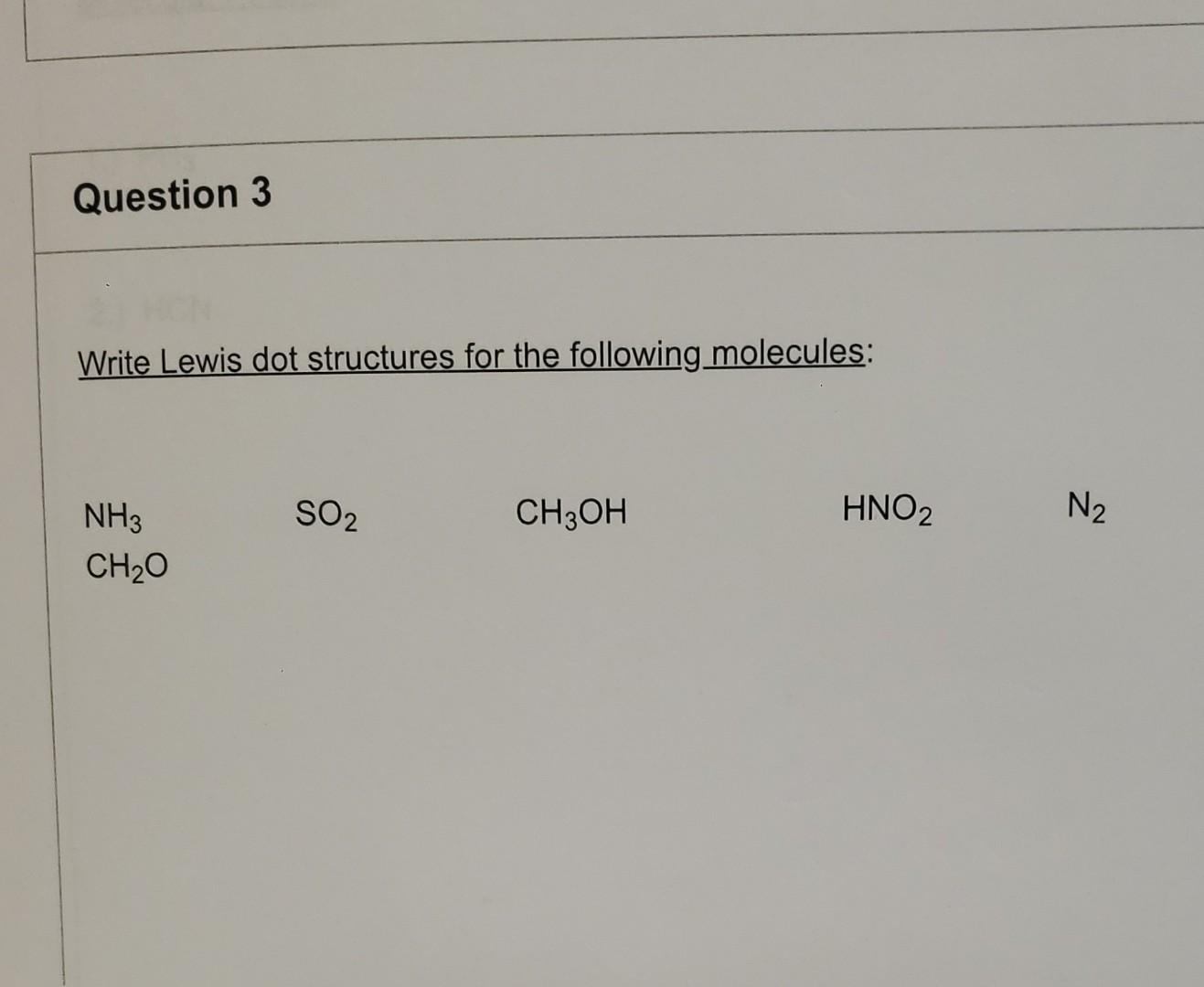 Solved Write Lewis dot structures for the following | Chegg.com