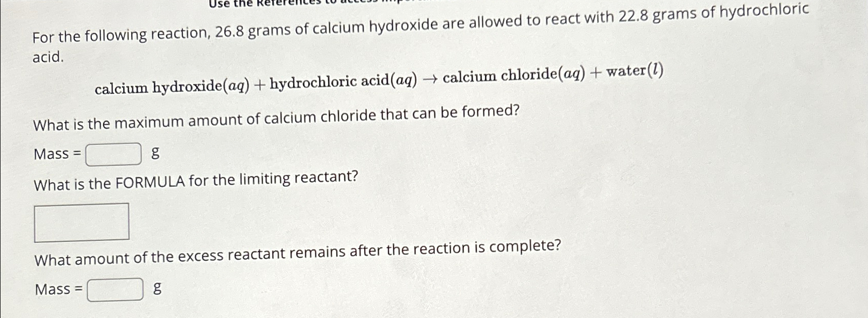 Solved For the following reaction, 26.8 ﻿grams of calcium | Chegg.com