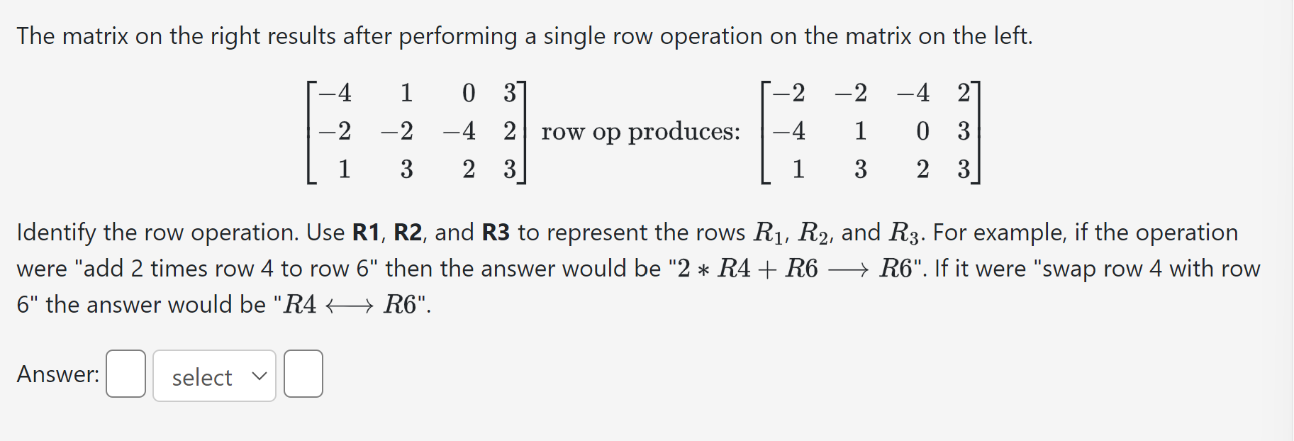 Solved The matrix on the right results after performing a | Chegg.com