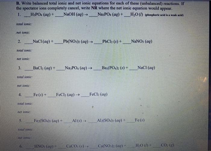Solved B. Write balanced total ionic and net ionic equations | Chegg.com