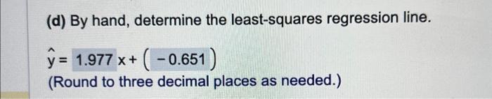 Solved f) compute the sum of the square residuals for the | Chegg.com