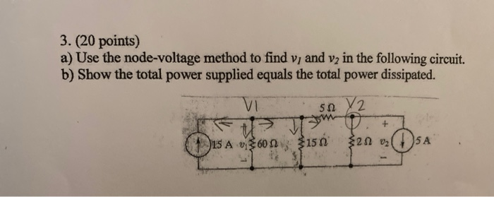 Solved 3. (20 points) a) Use the node-voltage method to find | Chegg.com